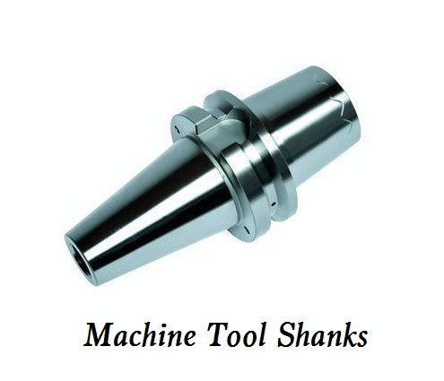 Different Types of Machine Tool Shanks and Standards: Taper Shank ...